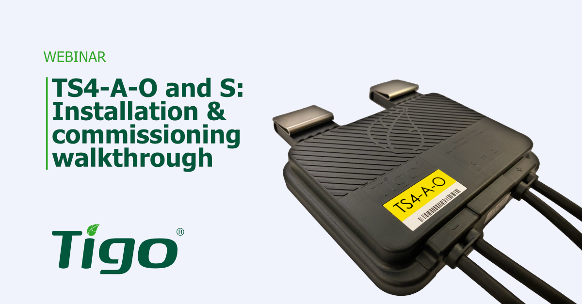 Webinar: How to install Tigo module-level monitoring devices (TS4-A-O, S, M) | Tigo Energy